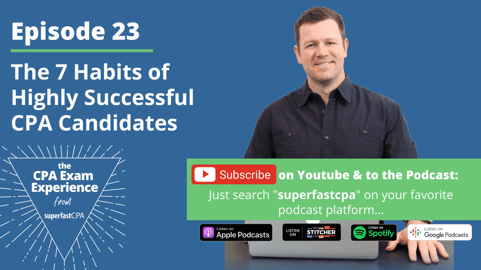 The 7 Habits of Highly Successful CPA Candidates