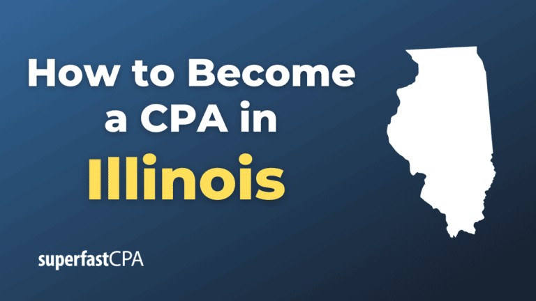 How to Become a CPA in Illinois 2025 – SuperfastCPA CPA Review