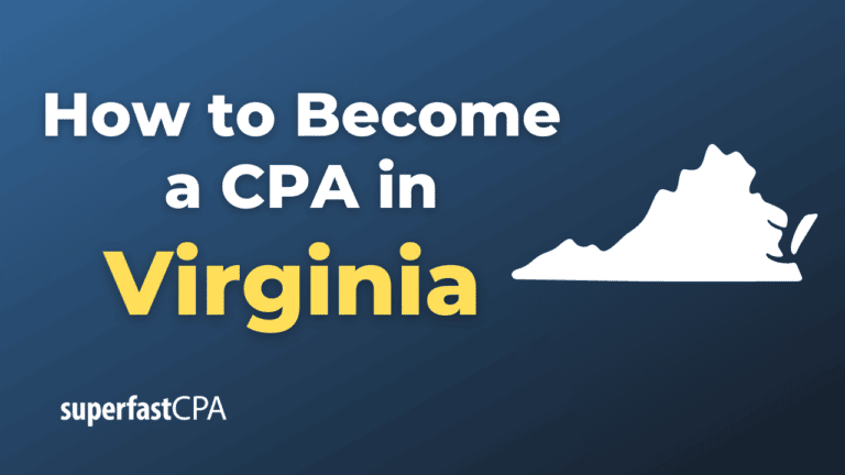 How to Become a CPA in Virginia 2025 – SuperfastCPA CPA Review