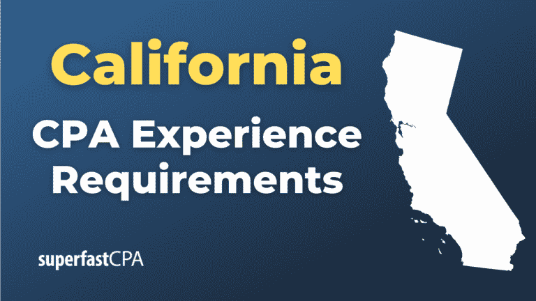 California CPA Experience Requirements 2025 – SuperfastCPA CPA Review