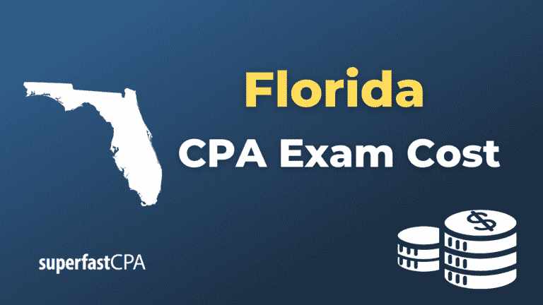 Florida CPA Exam Cost 2025: The 4 Critical Fees – SuperfastCPA CPA Review