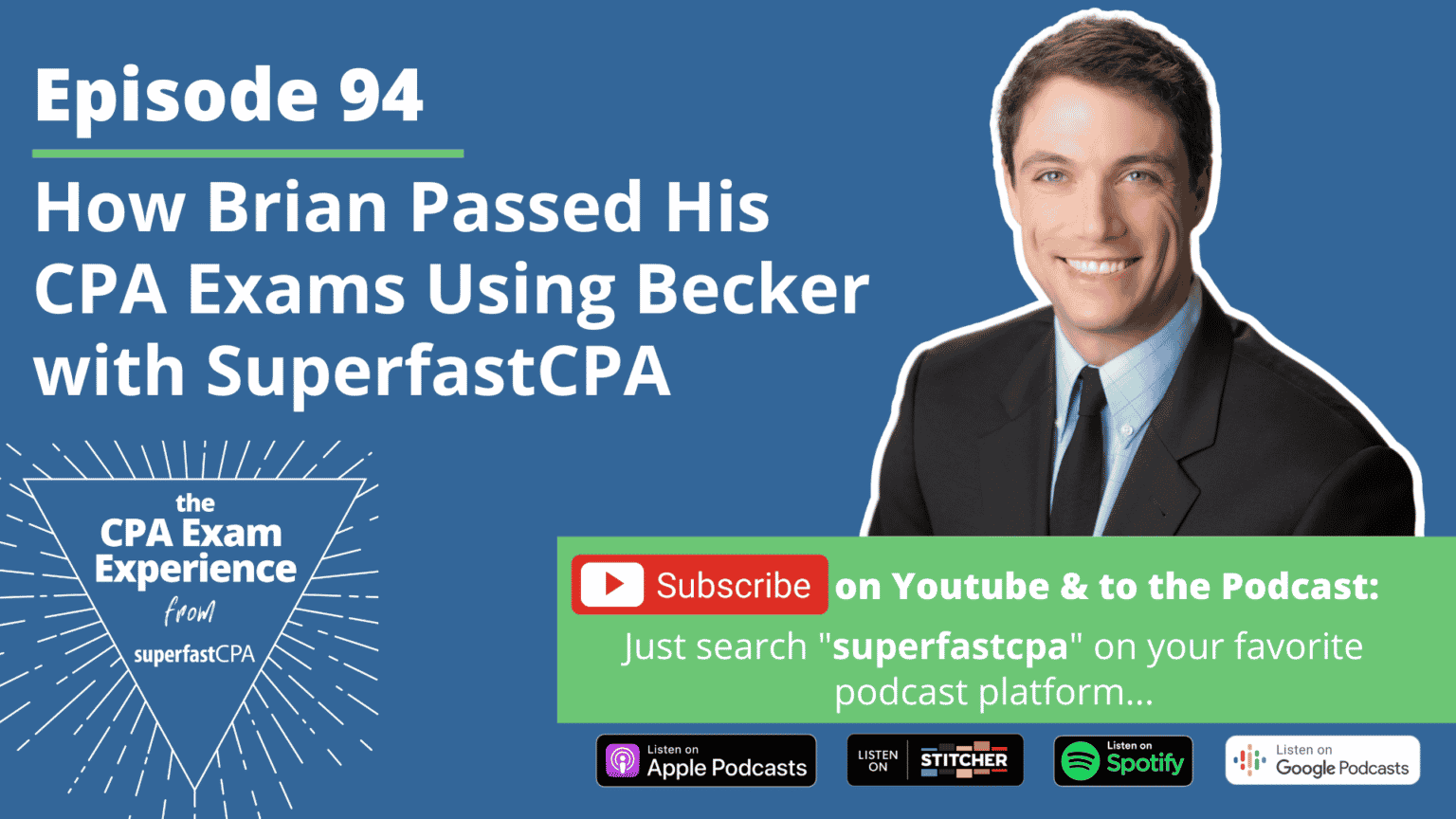 How Brian Passed His CPA Exams Using Becker with SuperfastCPA ...