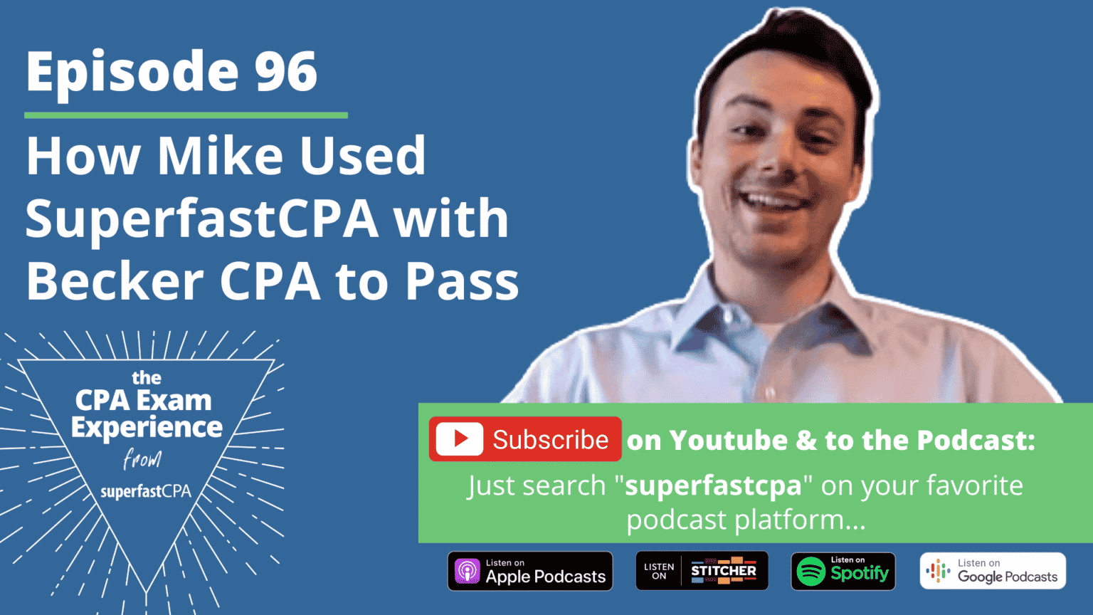 How Mike Used SuperfastCPA with Becker CPA to Pass – SuperfastCPA CPA ...