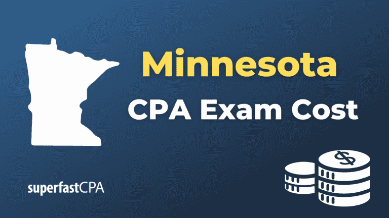 Minnesota CPA Exam Cost 2025: The 4 Critical Fees – SuperfastCPA CPA Review