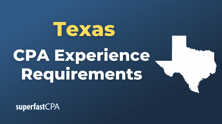 Texas CPA Experience Requirements 2025 – SuperfastCPA CPA Review