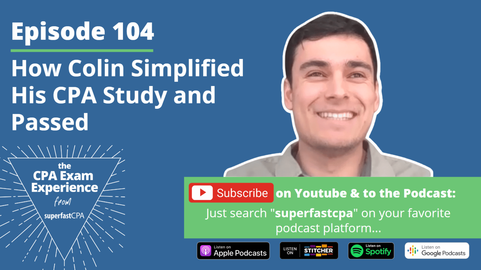 How Colin Simplified His CPA Study and Passed – SuperfastCPA CPA Review