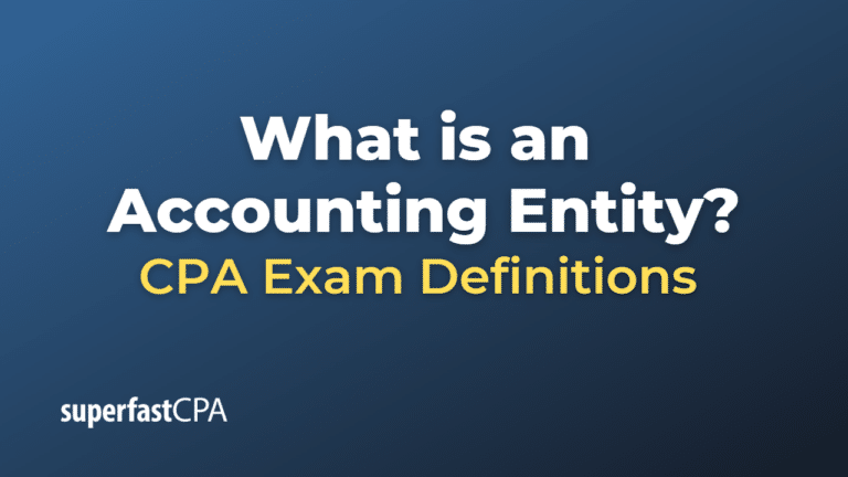 What is an Accounting Entity? – SuperfastCPA CPA Review