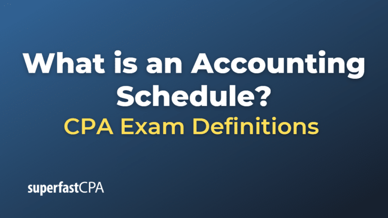 What is an Accounting Schedule? – SuperfastCPA CPA Review