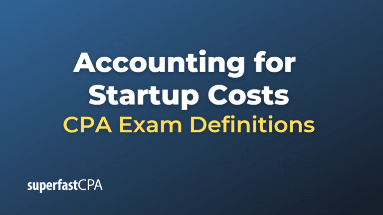 Accounting for Startup Costs – SuperfastCPA CPA Review