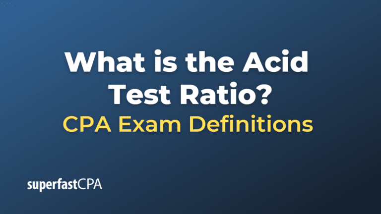 What Is The Acid Test Ratio Superfastcpa Cpa Review