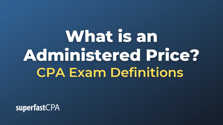 What is an Administered Price? – SuperfastCPA CPA Review