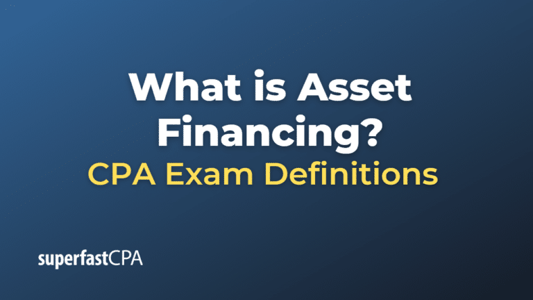 What is Asset Financing? – SuperfastCPA CPA Review
