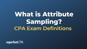 What is Attribute Sampling? – SuperfastCPA CPA Review