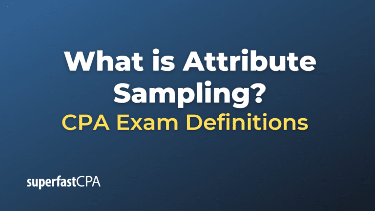 What is Attribute Sampling? – SuperfastCPA CPA Review