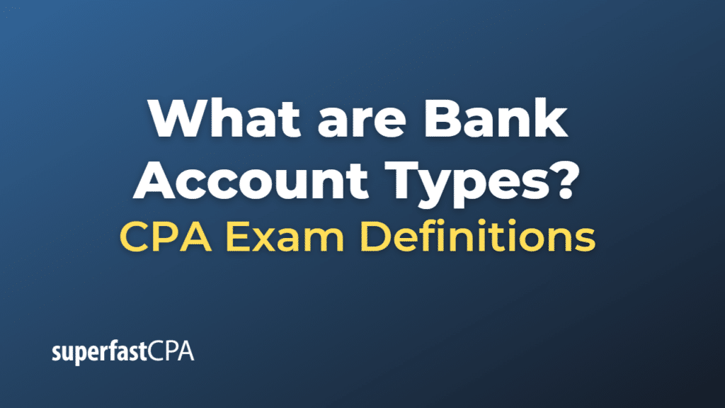 What Are Bank Account Types What Are Bank Account Types