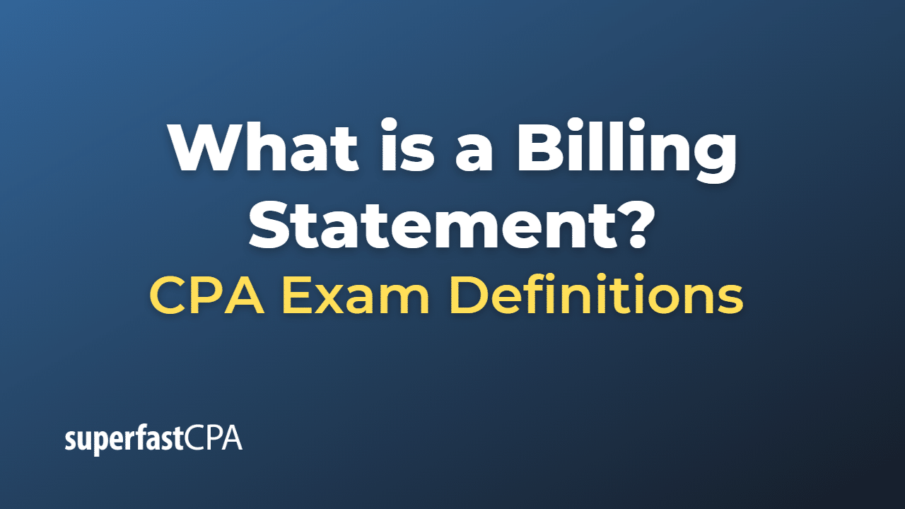 What is a Billing Statement? – SuperfastCPA CPA Review