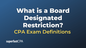 What is a Board Designated Restriction? – SuperfastCPA CPA Review