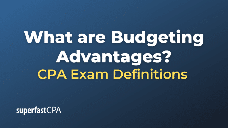 What are Budgeting Advantages?