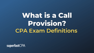 What is a Call Provision? – SuperfastCPA CPA Review