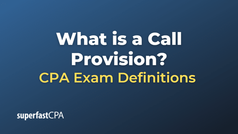 What is a Call Provision? – SuperfastCPA CPA Review