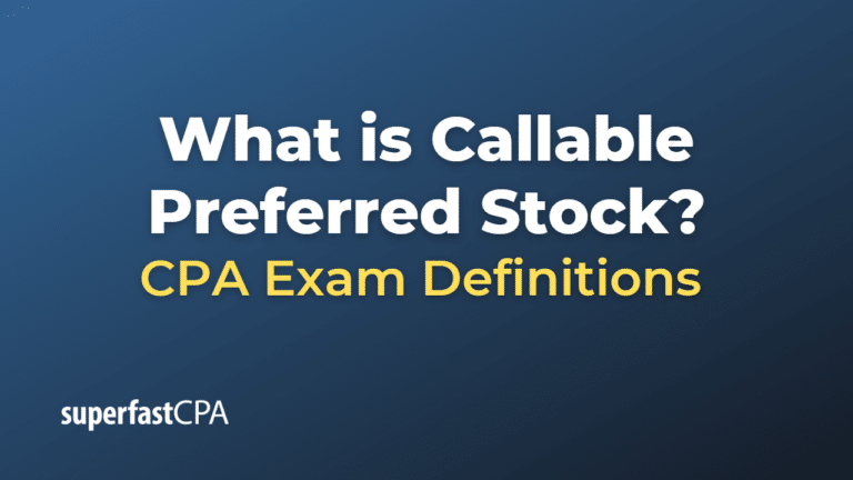 What is Callable Preferred Stock? – SuperfastCPA CPA Review