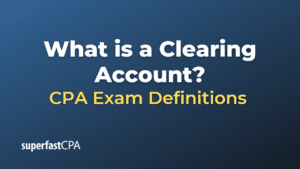 What is a Clearing Account? – SuperfastCPA CPA Review