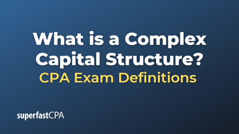 What is a Complex Capital Structure? – SuperfastCPA CPA Review