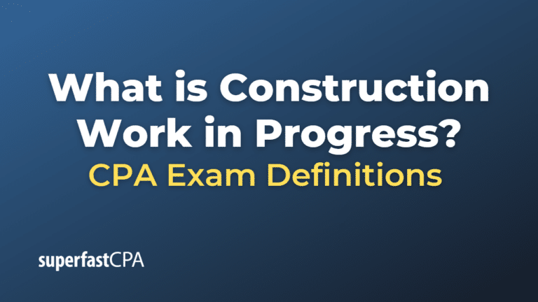 What is Construction Work in Progress? – SuperfastCPA CPA Review