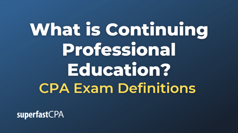 What is Continuing Professional Education? – SuperfastCPA CPA Review