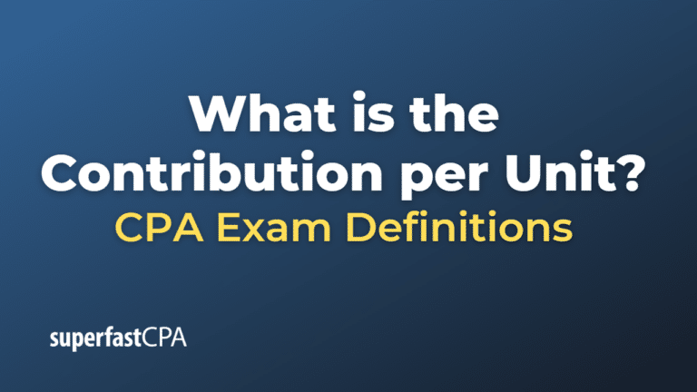 What is the Contribution per Unit? – SuperfastCPA CPA Review