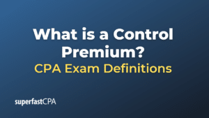 What is a Control Premium? – SuperfastCPA CPA Review