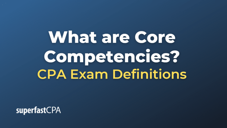 What are Core Competencies? – SuperfastCPA CPA Review