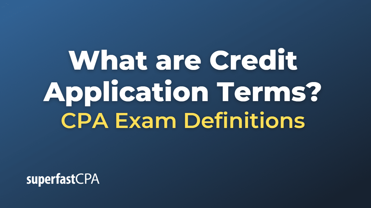 What are Credit Application Terms? – SuperfastCPA CPA Review