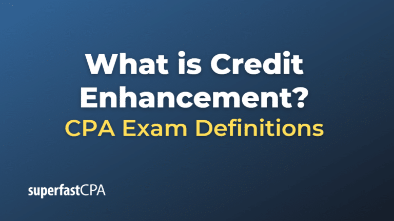 What is Credit Enhancement? – SuperfastCPA CPA Review