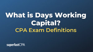 What is Days Working Capital? – SuperfastCPA CPA Review