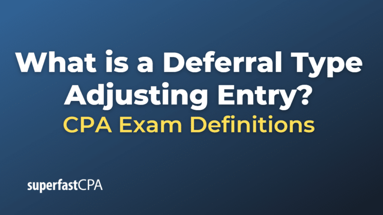 What is a Deferral Type Adjusting Entry? – SuperfastCPA CPA Review