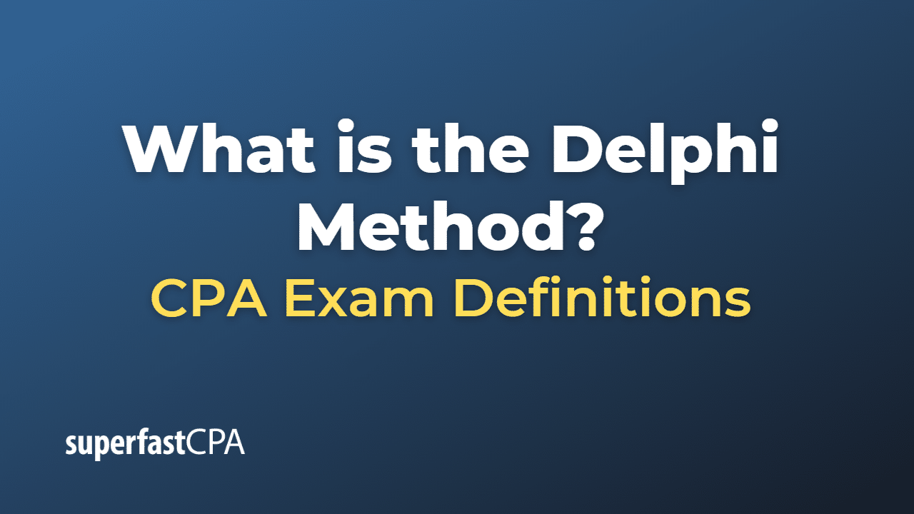 What Is The Delphi Method Superfastcpa Cpa Review 