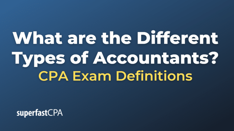 What are the Different Types of Accountants? – SuperfastCPA CPA Review
