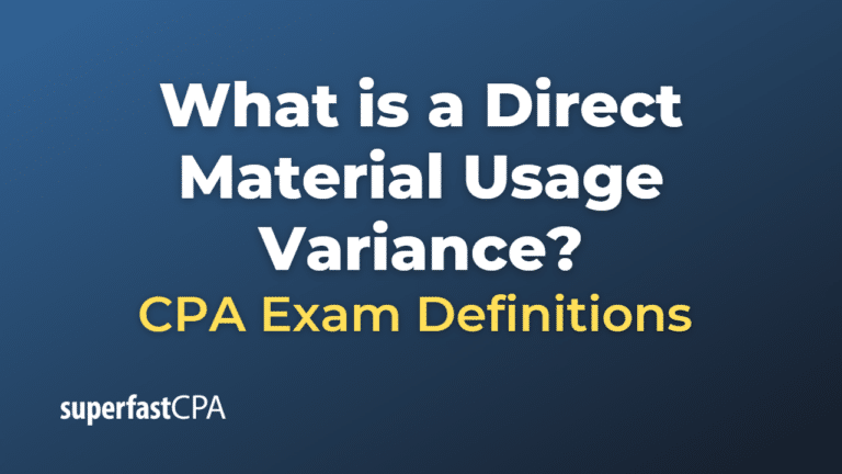 What is a Direct Material Usage Variance? – SuperfastCPA CPA Review