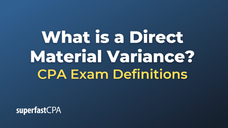 What is a Direct Material Variance? – SuperfastCPA CPA Review