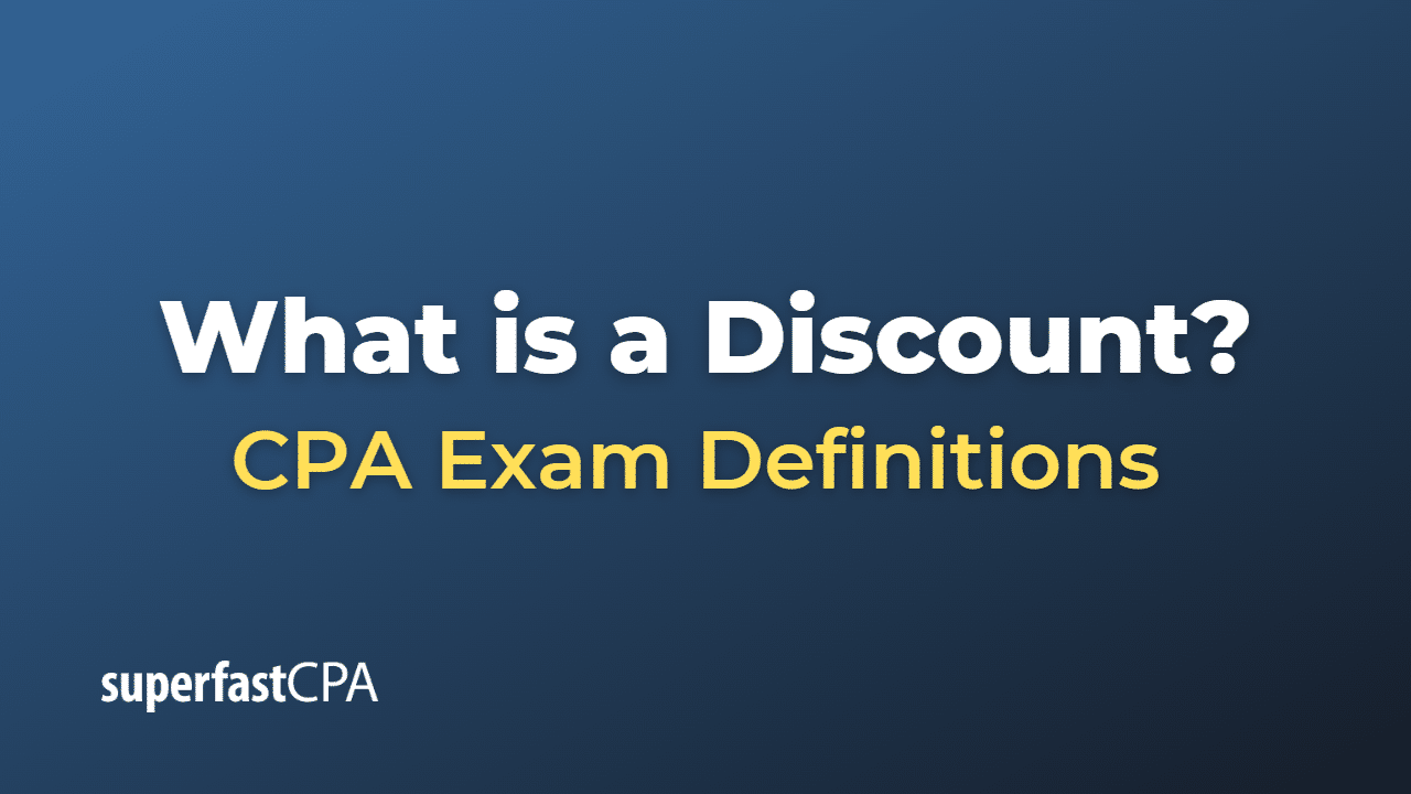 What is a Discount? – SuperfastCPA CPA Review