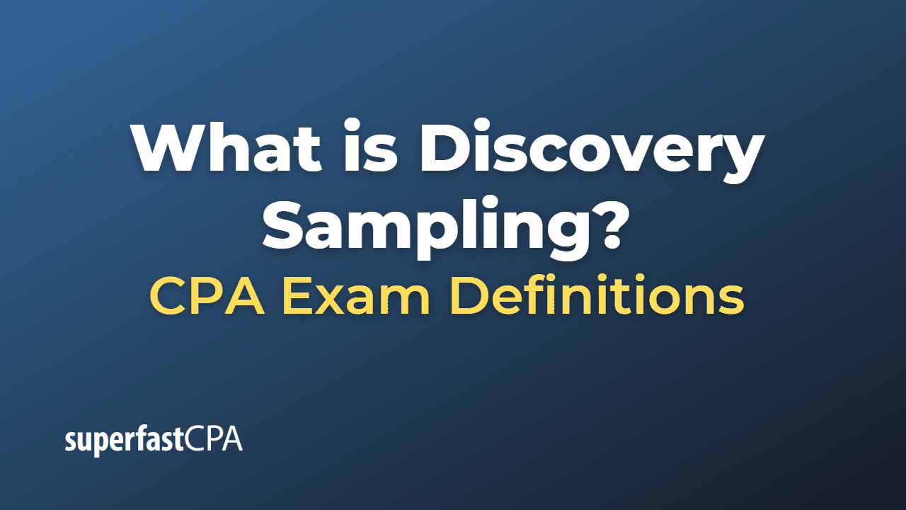 What is Discovery Sampling? – SuperfastCPA CPA Review