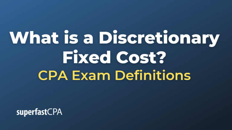 What is a Discretionary Fixed Cost? – SuperfastCPA CPA Review