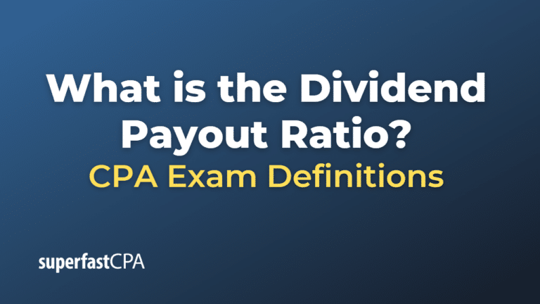What is the Dividend Payout Ratio? – SuperfastCPA CPA Review