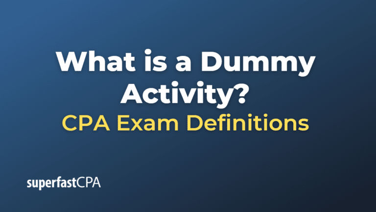 What is a Dummy Activity? – SuperfastCPA CPA Review