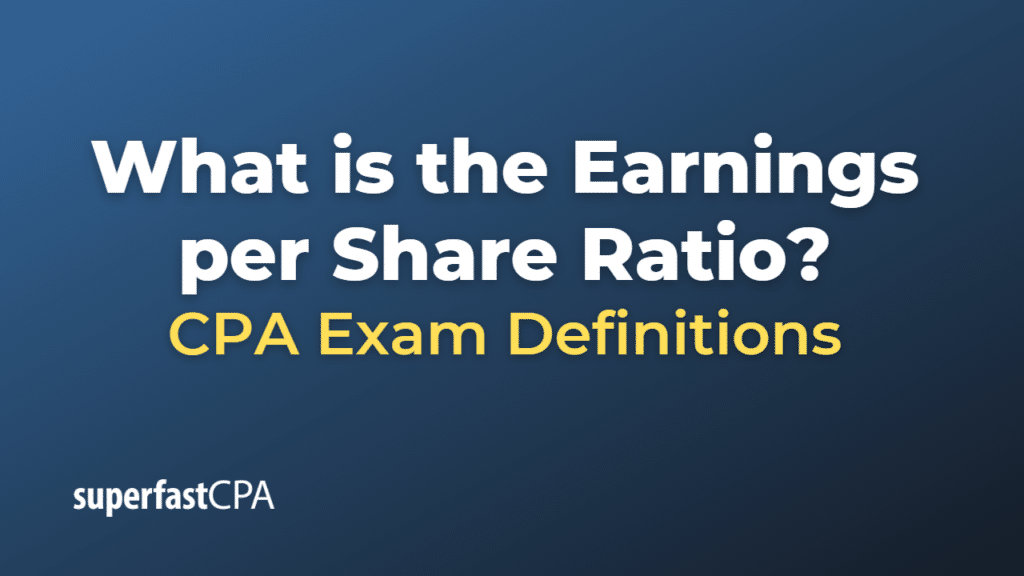 What Is The Earnings Per Share Ratio What Is The Earnings Per Share Ratio