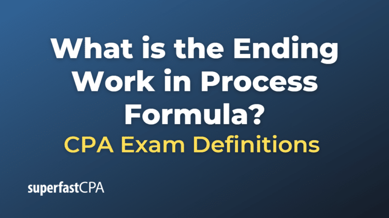 What is the Ending Work in Process Formula?