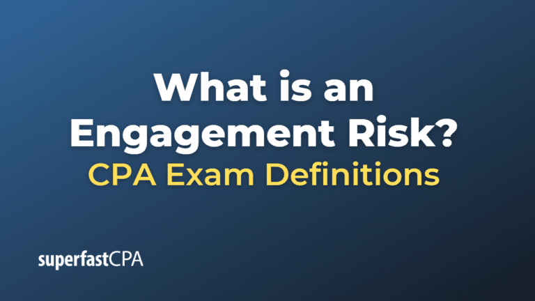 What is Engagement Risk? – SuperfastCPA CPA Review