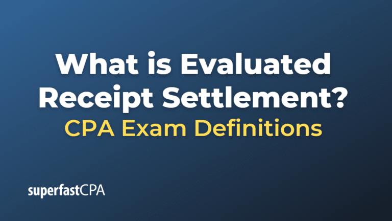 What is Evaluated Receipt Settlement? – SuperfastCPA CPA Review