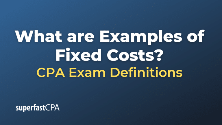 What are Examples of Fixed Costs?